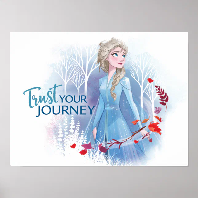 Frozen 2: Elsa | Trust Your Journey Poster | Zazzle