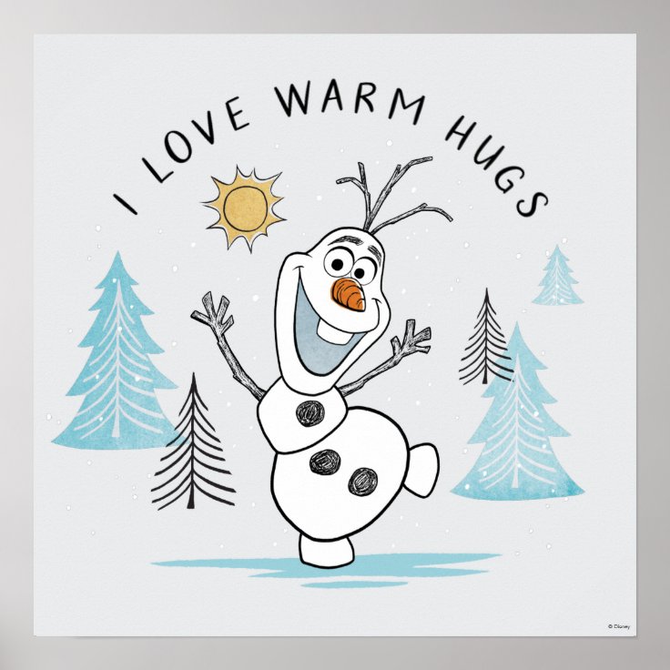 Frozen 2 | Olaf "I Love Warm Hugs" Sketch Poster | Zazzle