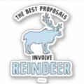 Frozen 2 | "The Best Proposals Involve Reindeer" Sticker | Zazzle