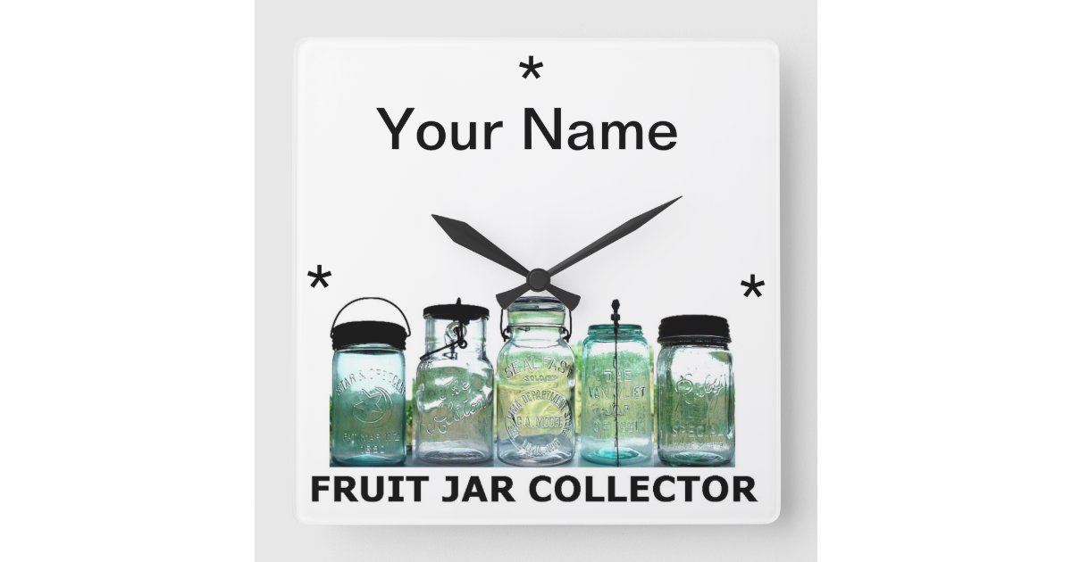 Fruit Jar Collector w/YourName Vintage Mason Jars Square Wall Clock ...