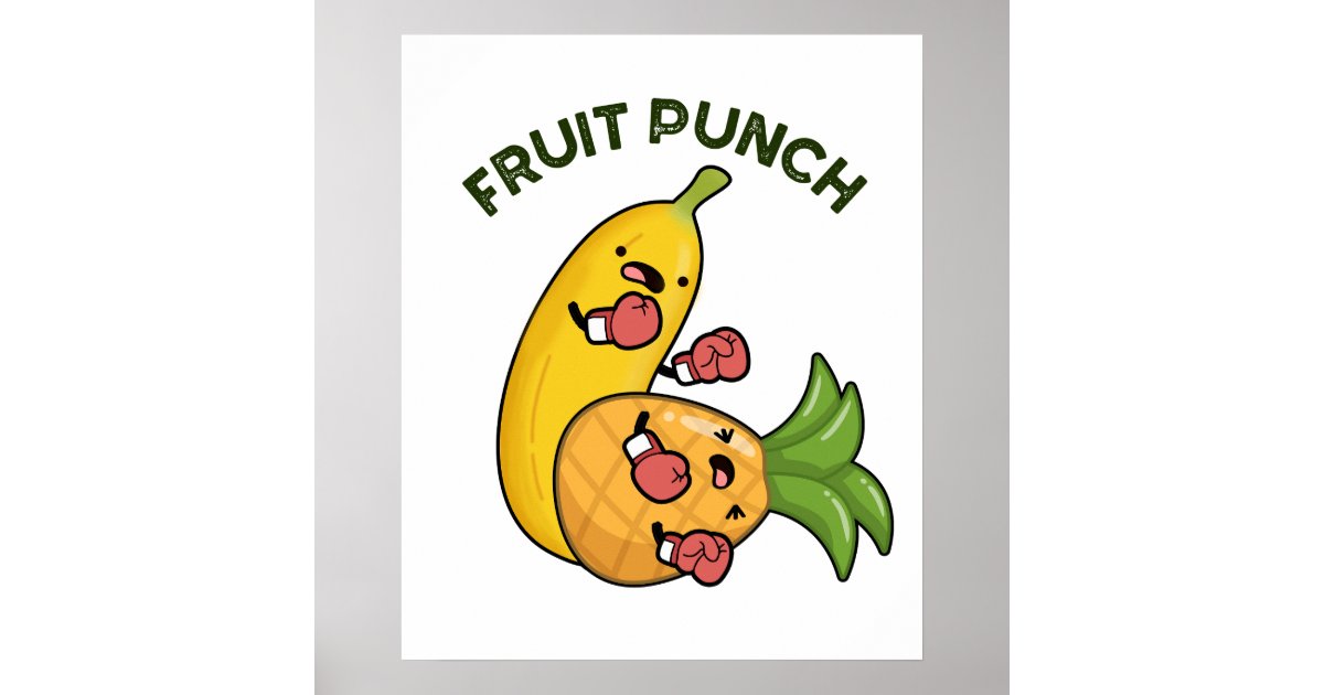 Fruit Punch Funny Drink Pun Poster | Zazzle
