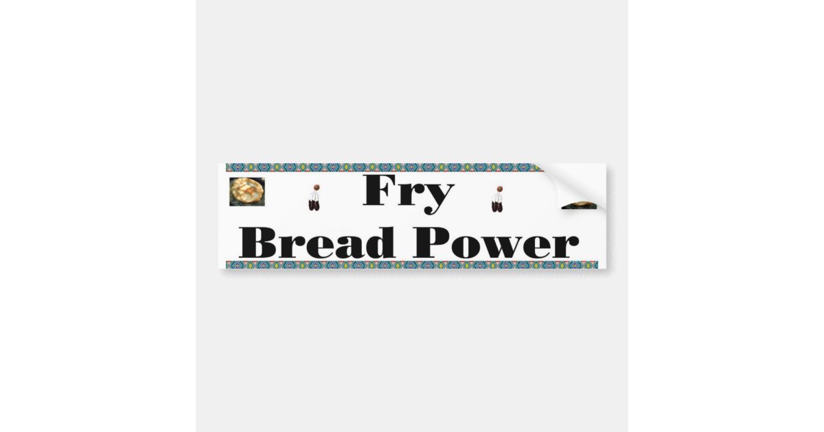 fry bread bumper sticker | Zazzle.com