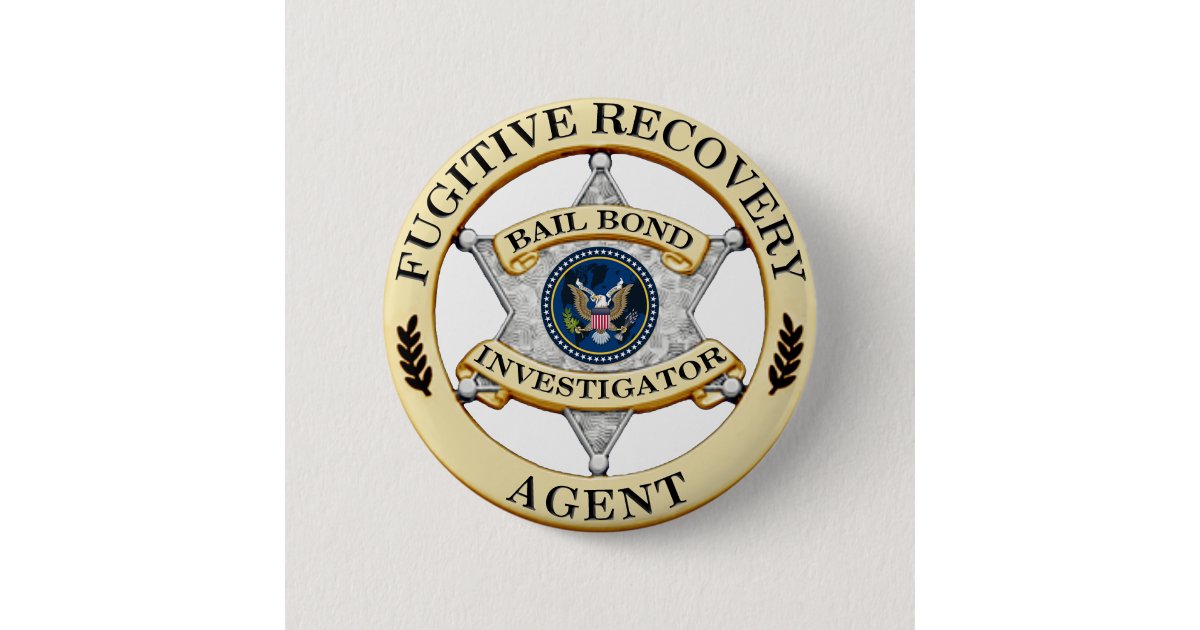 Fugitive Recovery Agent Pinback Button | Zazzle