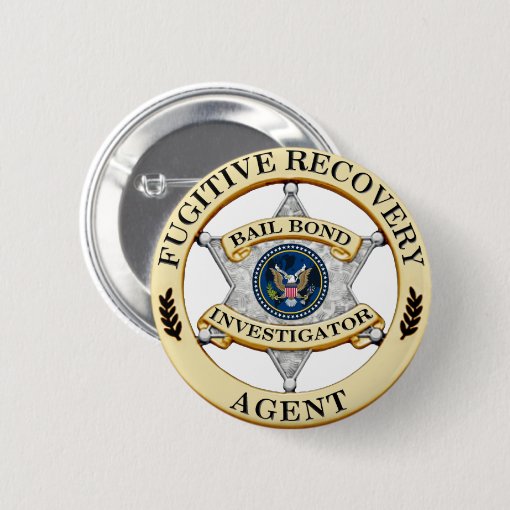 Fugitive Recovery Agent Pinback Button | Zazzle