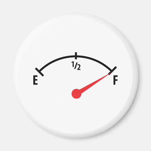 full fuel tank indicator gauge magnet | Zazzle