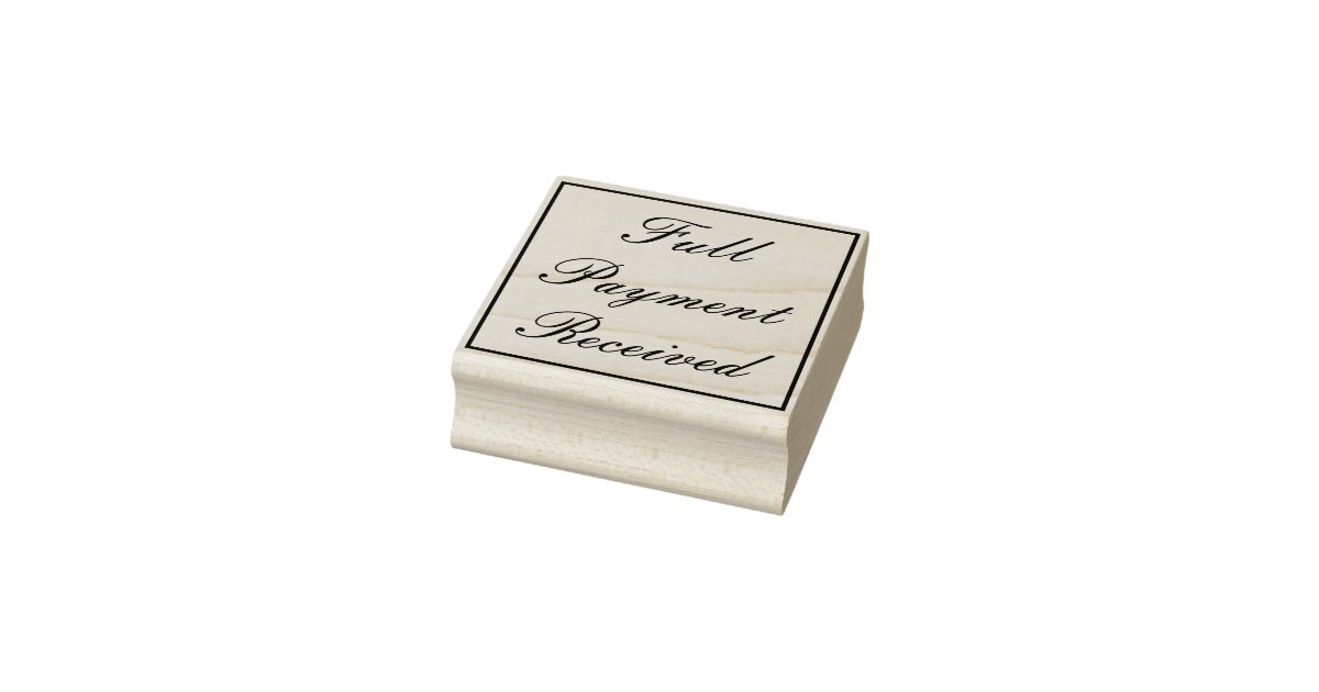 "Full Payment Received" Rubber Stamp | Zazzle