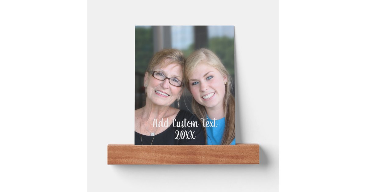 Full Photo - Vertical - with Custom Script Text Picture Ledge | Zazzle