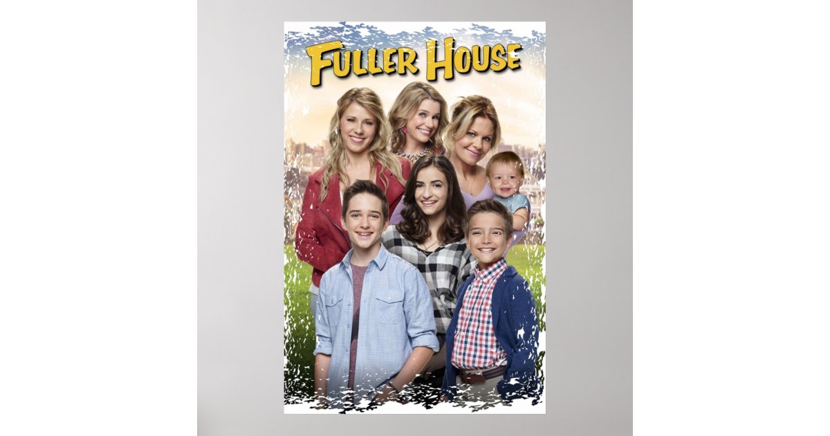 fuller house poster | Zazzle