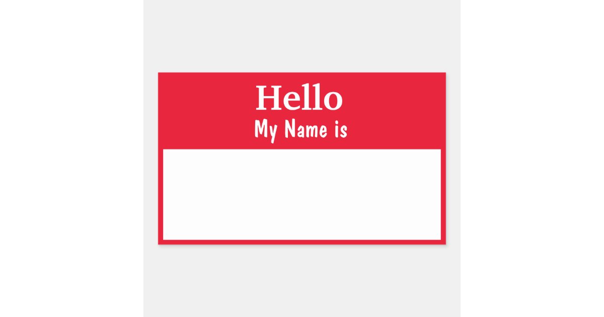 Fully Customizable 'Hello My Name is' Red color Rectangular Sticker ...
