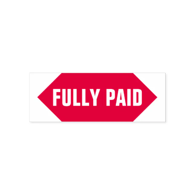 "FULLY PAID" Rubber Stamp | Zazzle