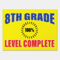 Fun 8th Grade School Graduation Sign | Zazzle