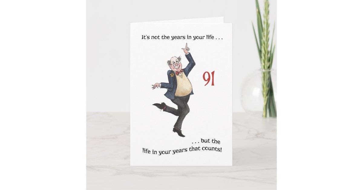 Fun Age-specific 91st Birthday Card for a Man | Zazzle.com