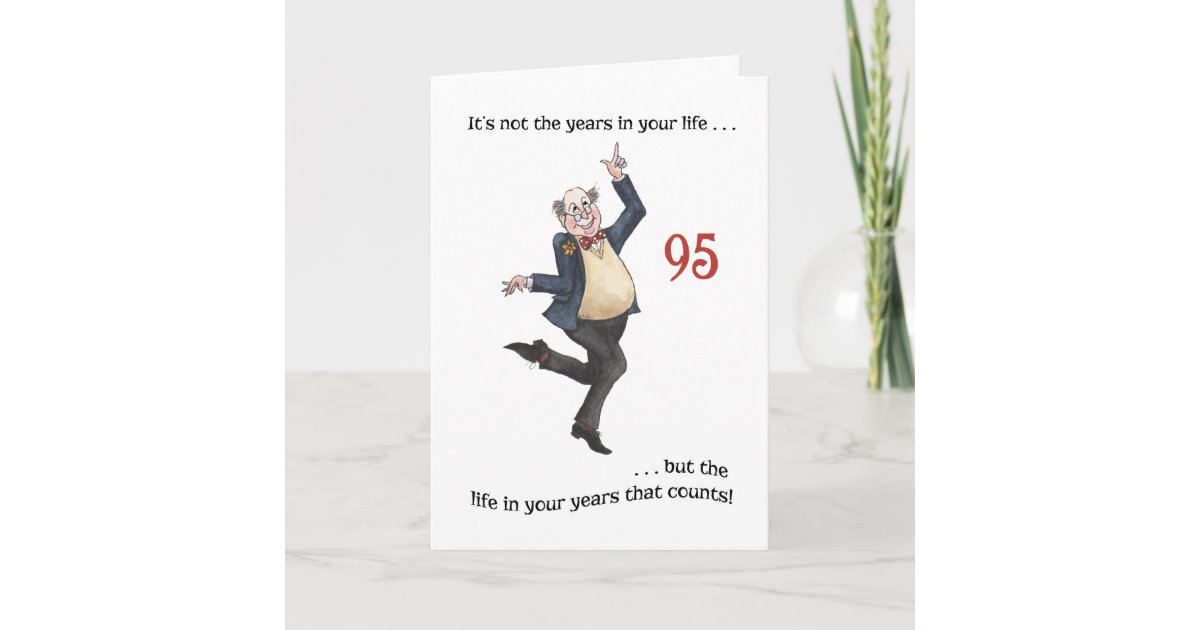 Fun Age Specific 95th Birthday Card For A Man