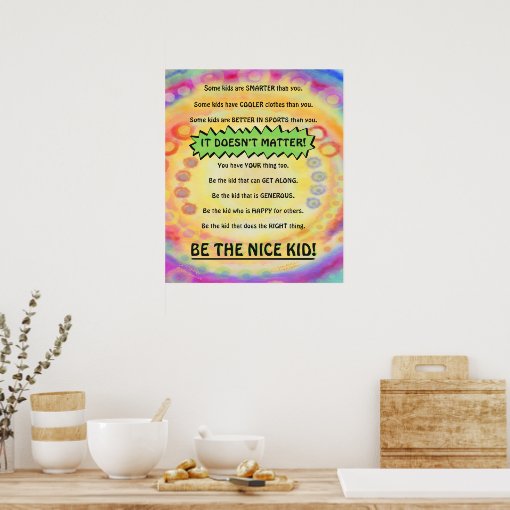 Fun Be the Nice Kid Inspirational School Poster | Zazzle