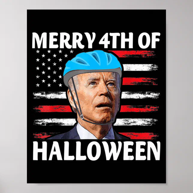 Fun Biden Dazed Merry th July Happy Halloween Bide Poster | Zazzle