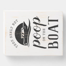 Fun Boating Humor Rustic Modern Boat Gift Wooden Box Sign | Zazzle