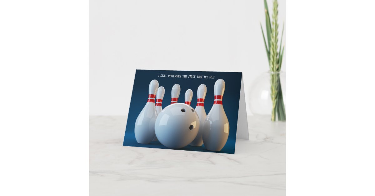 Fun Bowler Bowling Anniversary Greeting Card | Zazzle