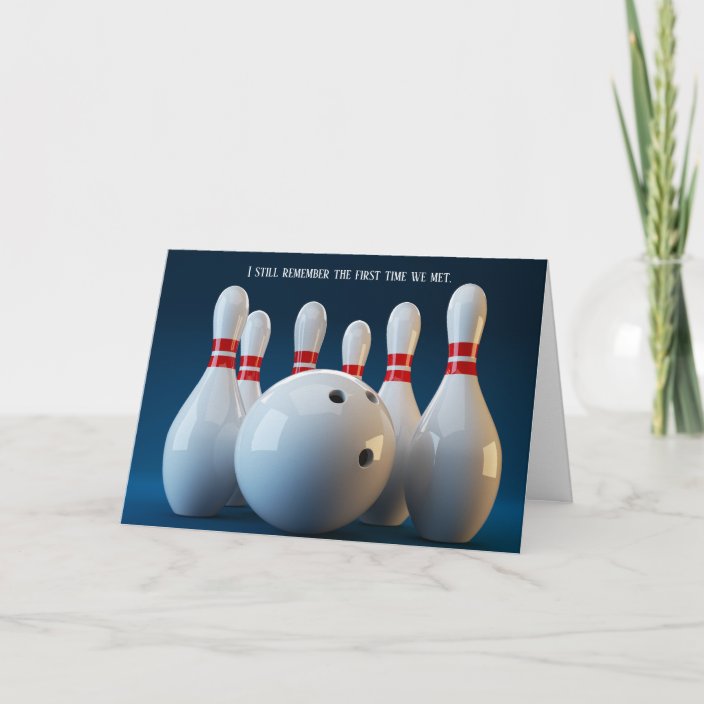 Fun Bowler Bowling Anniversary Greeting Card | Zazzle.com