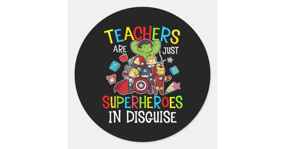 Fun Byck To School Teachers Are Superheroes Gifts Classic Round Sticker ...