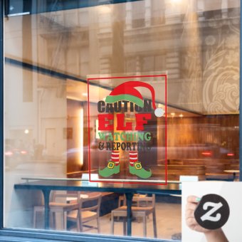 Fun CAUTION ELF WATCHING Christmas Window Cling | Zazzle