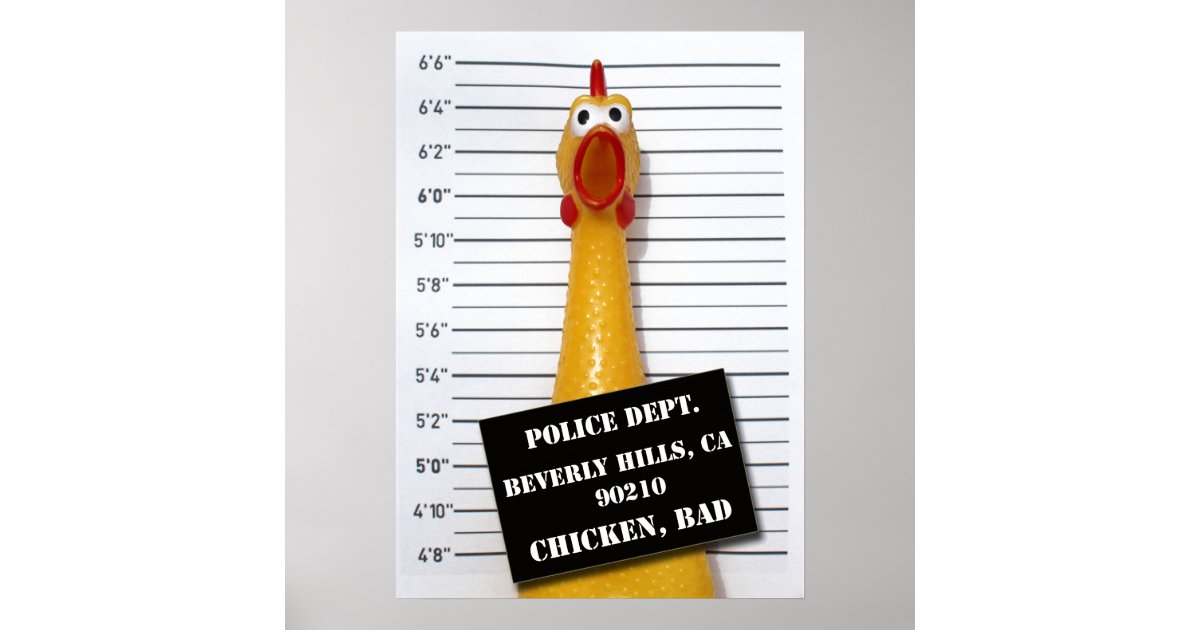 Fun Chicken Bad Mugshot Poster! Poster | Zazzle