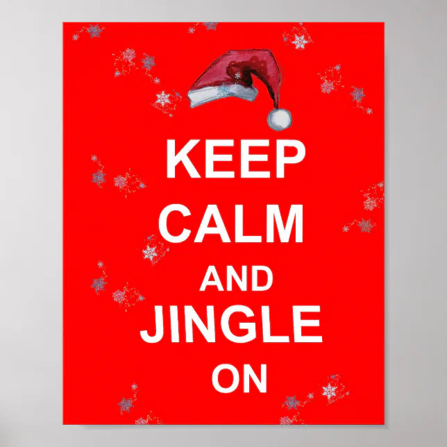 Fun Christmas Keep Calm & Jingle On Poster Print | Zazzle