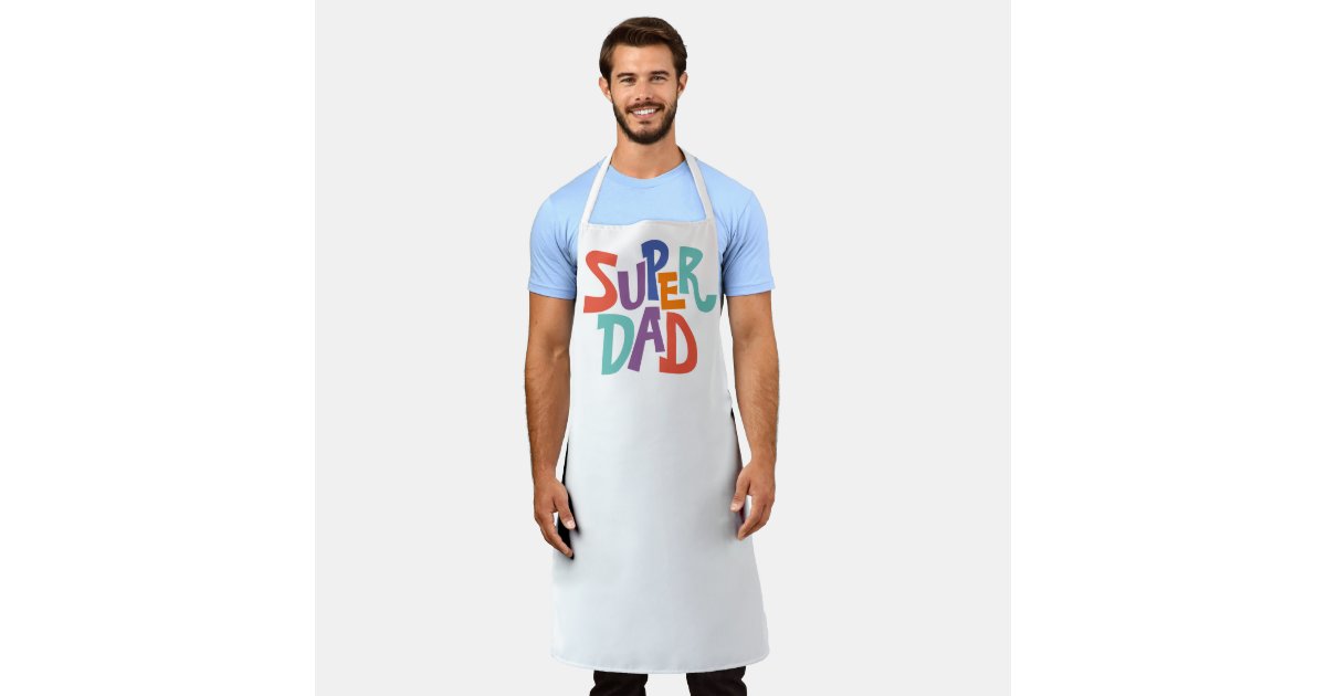 Fun Colorful Super Dad Word Art Quote Apron | Zazzle