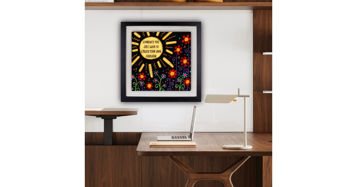 Fun “Create Your Own Sunshine” Classroom Poster | Zazzle