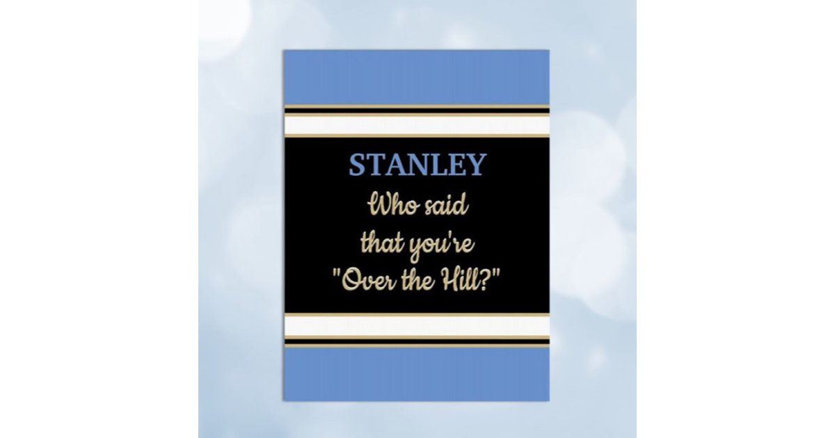 Fun, Custom Over the Hill Birthday Big Card | Zazzle