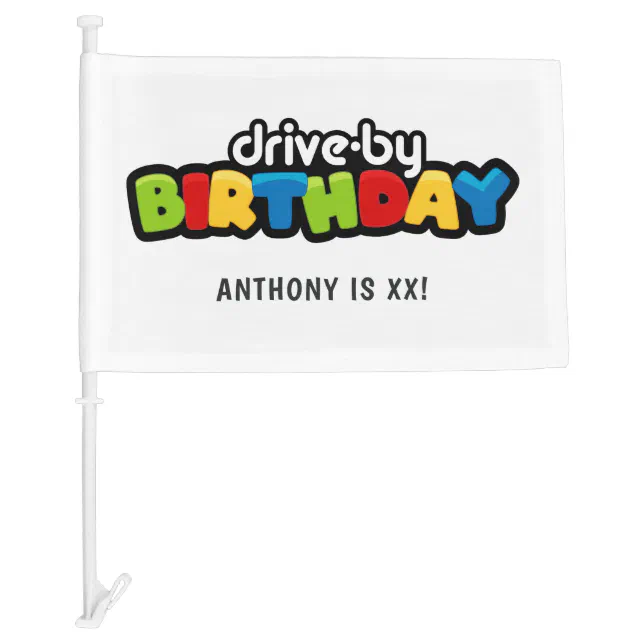 Fun Drive By Birthday Party Car Flag | Zazzle