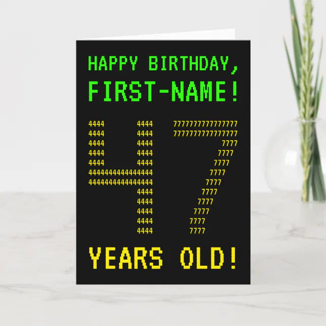 Fun, Geeky, Nerdy "47 YEARS OLD!" Birthday Card | Zazzle