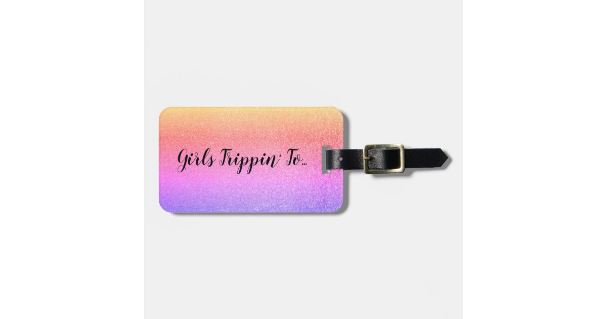 Fun Girls Trippin' to...Your Destination Colorful Luggage Tag | Zazzle