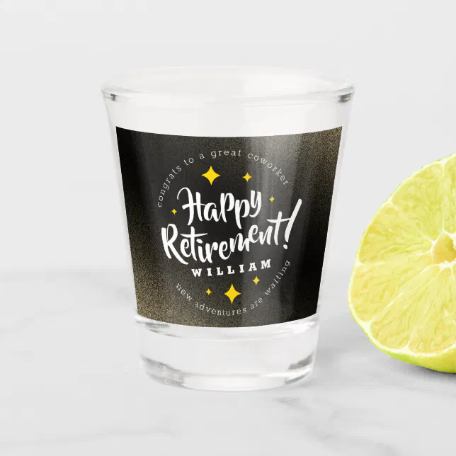 Fun Gold Glitter Stars Retirement New Adventures Shot Glass | Zazzle