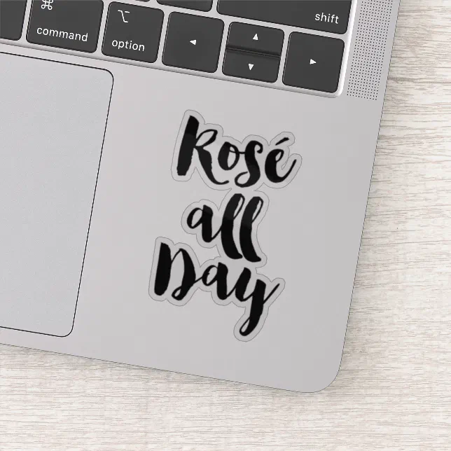 Fun Hand Lettered Script "Rose All Day" Sticker | Zazzle