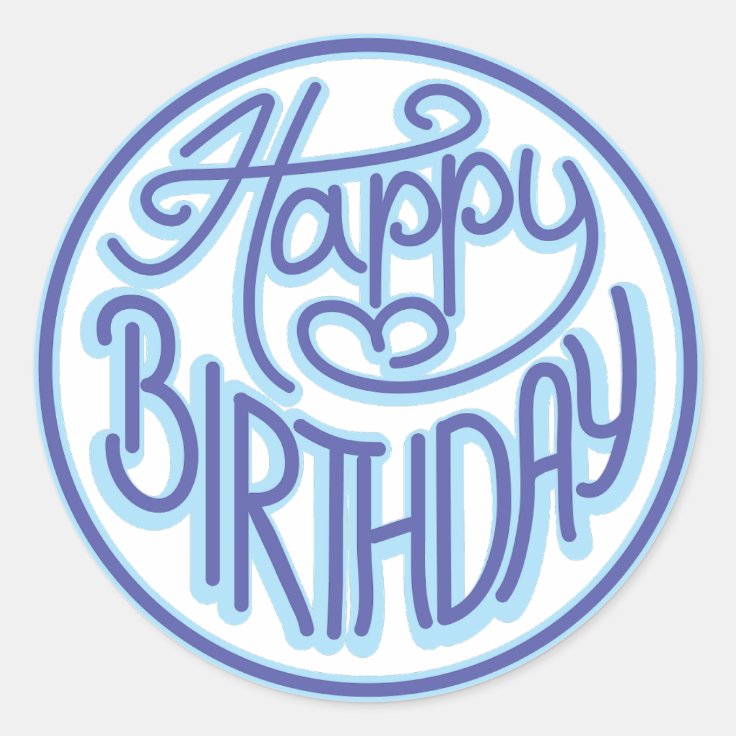 Fun Happy Birthday design Classic Round Sticker | Zazzle