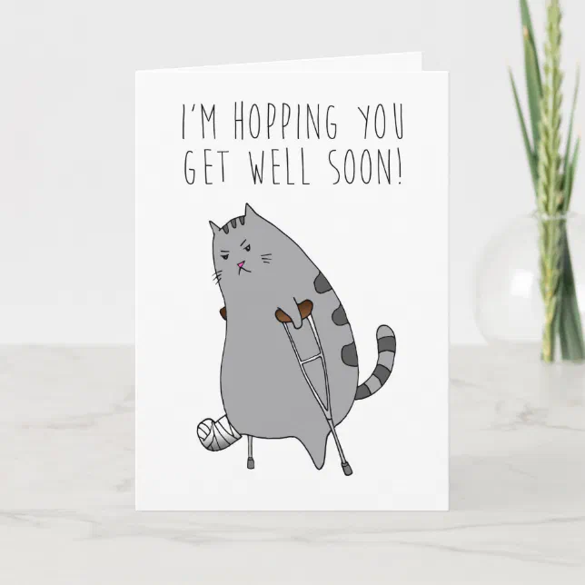 Fun Humor Get Well Feel Better Broken Bone Card | Zazzle