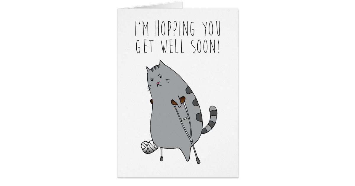 Fun Humor Get Well Feel Better Broken Bone Card | Zazzle.com