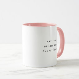 Fun Humor Quote Dumpster Fire Funny Coffee Mug | Zazzle