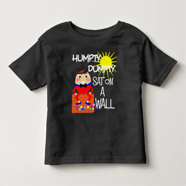 Fun Jolly Nursery Rhyme Humpty Dumpty Cute Toddler T-shirt | Zazzle