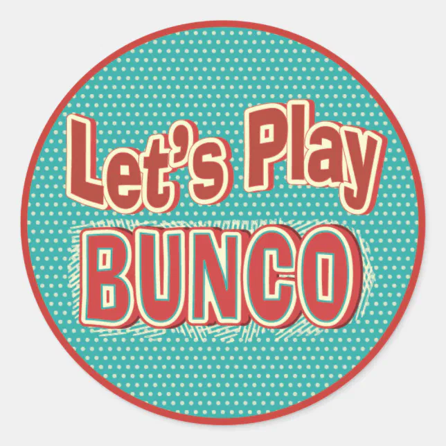 Fun Let's Play Bunco Stickers | Zazzle