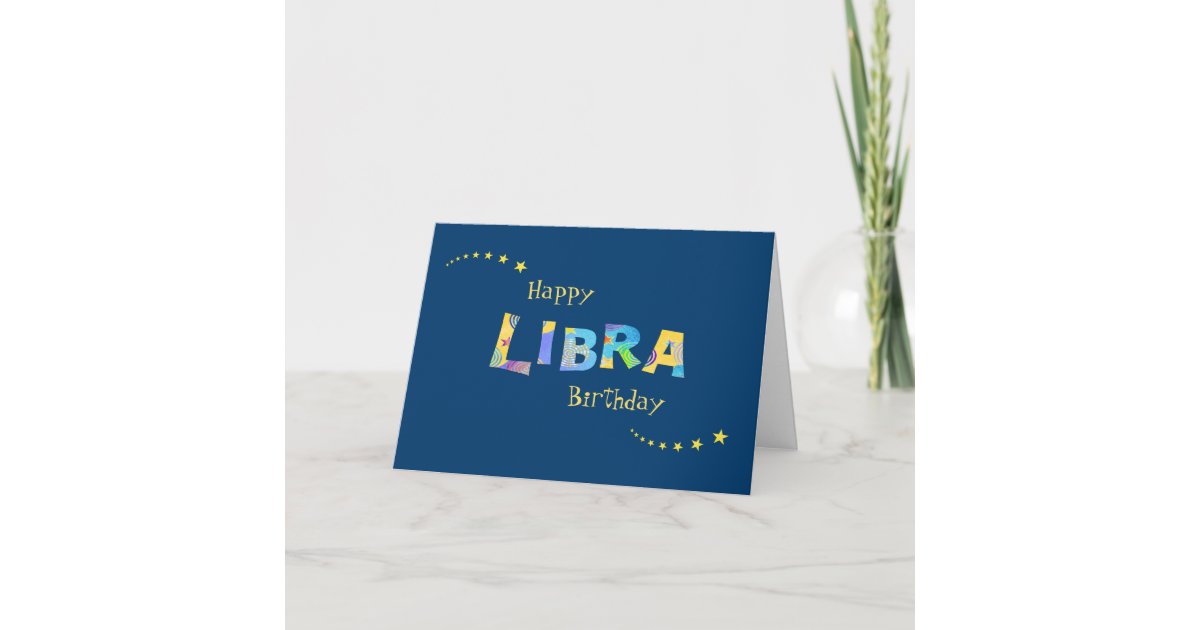Fun LIBRA Zodiac Sign Birthday Greeting Card | Zazzle