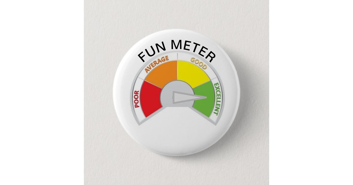 Fun Meter! Button | Zazzle