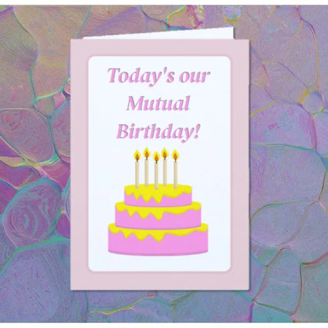 Fun Mutual Birthday Greeting Card | Zazzle