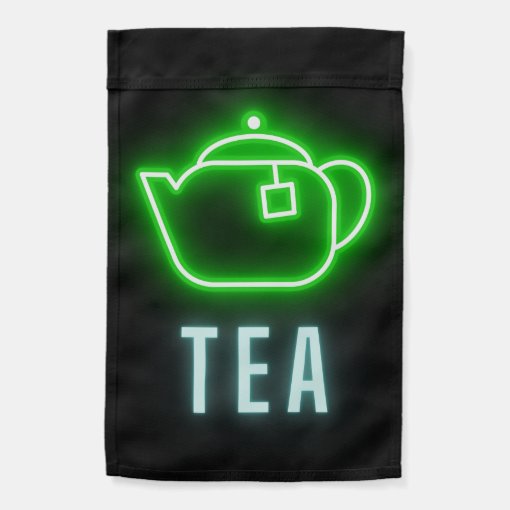 Fun Neon Teapot Tea Flag Sign | Zazzle