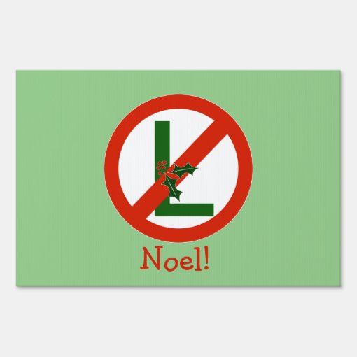Fun Noel "NO L" Christmas Yard Sign | Zazzle