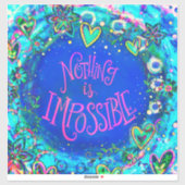 Fun Nothing is Impossible Motivational Inspirivity Sticker | Zazzle