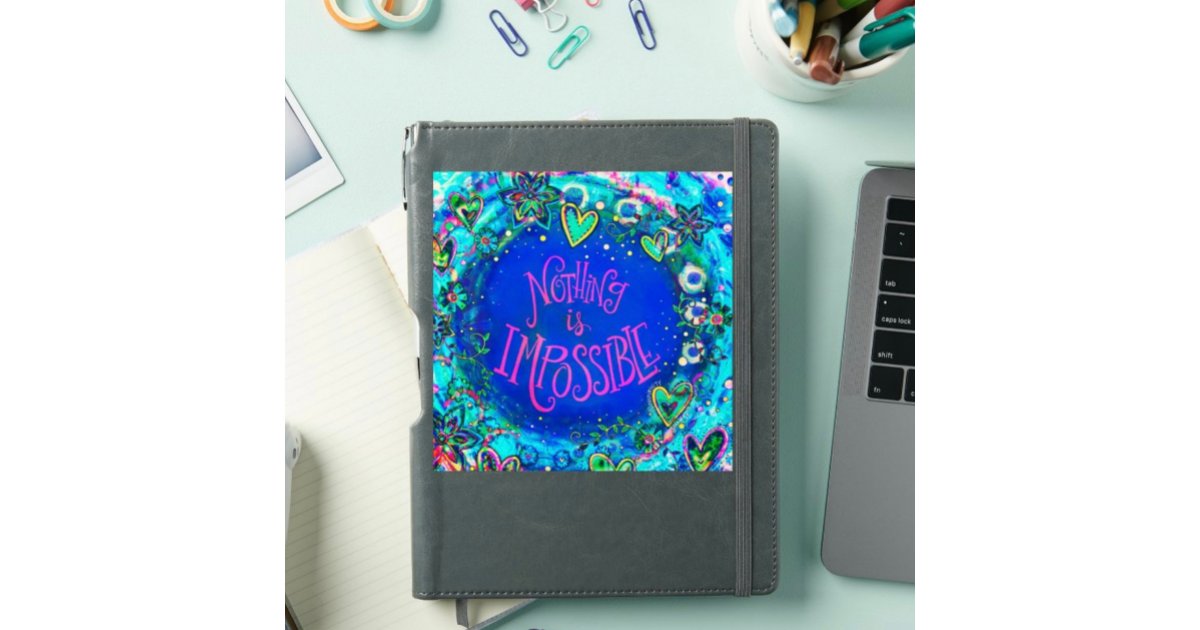 Fun Nothing is Impossible Motivational Inspirivity Sticker | Zazzle