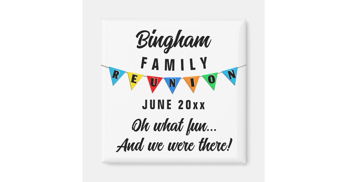 Fun Pennant Family Reunion Souvenir Gift Sq Magnet | Zazzle