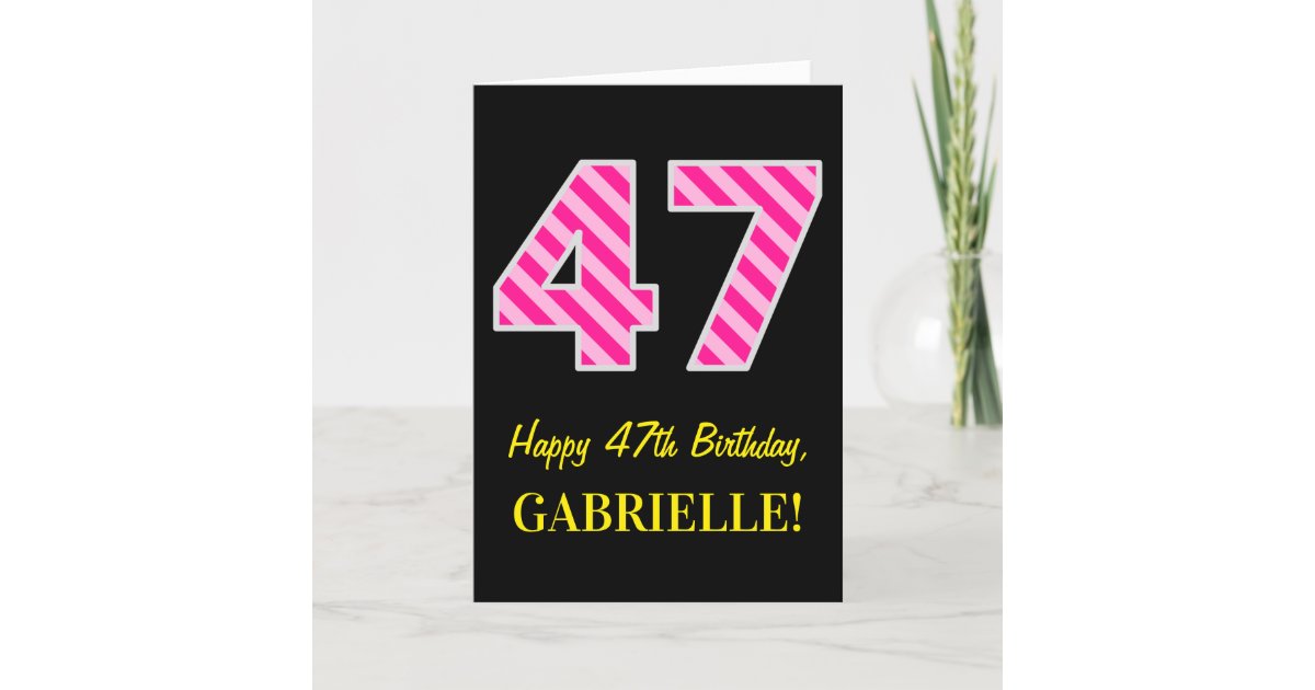 Fun Pink Striped "47"; Happy 47th Birthday; Name Card | Zazzle