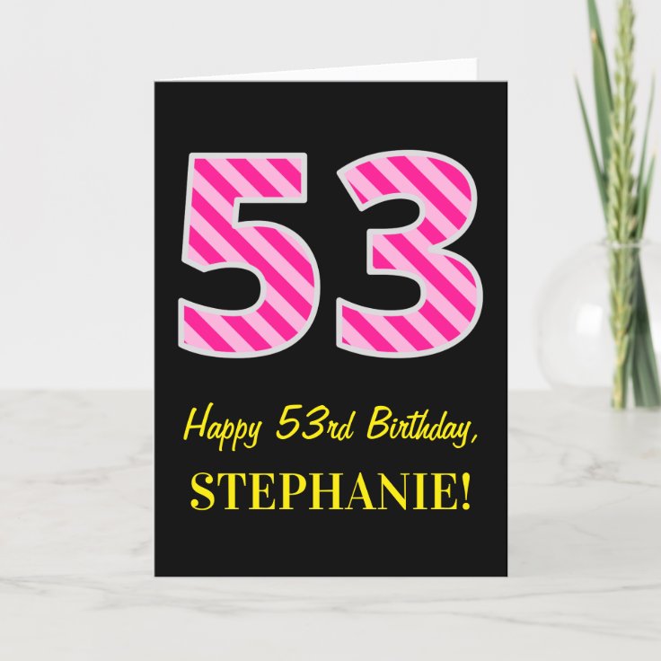Fun Pink Striped "53"; Happy 53rd Birthday; Name Card | Zazzle